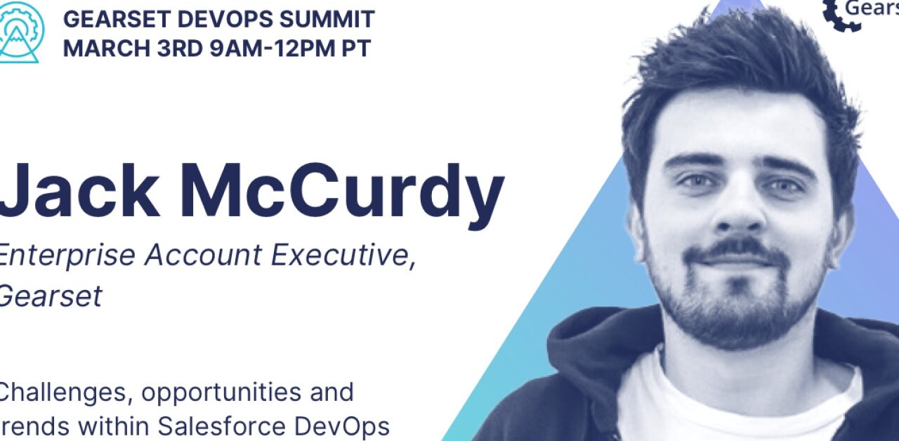 The Future of Salesforce DevOps Summit 2022 – Keynote | Gearset