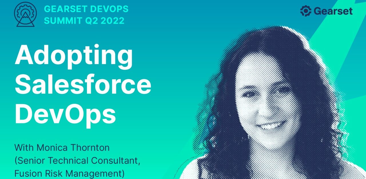 Adopting Salesforce DevOps summit 2022 | Gearset