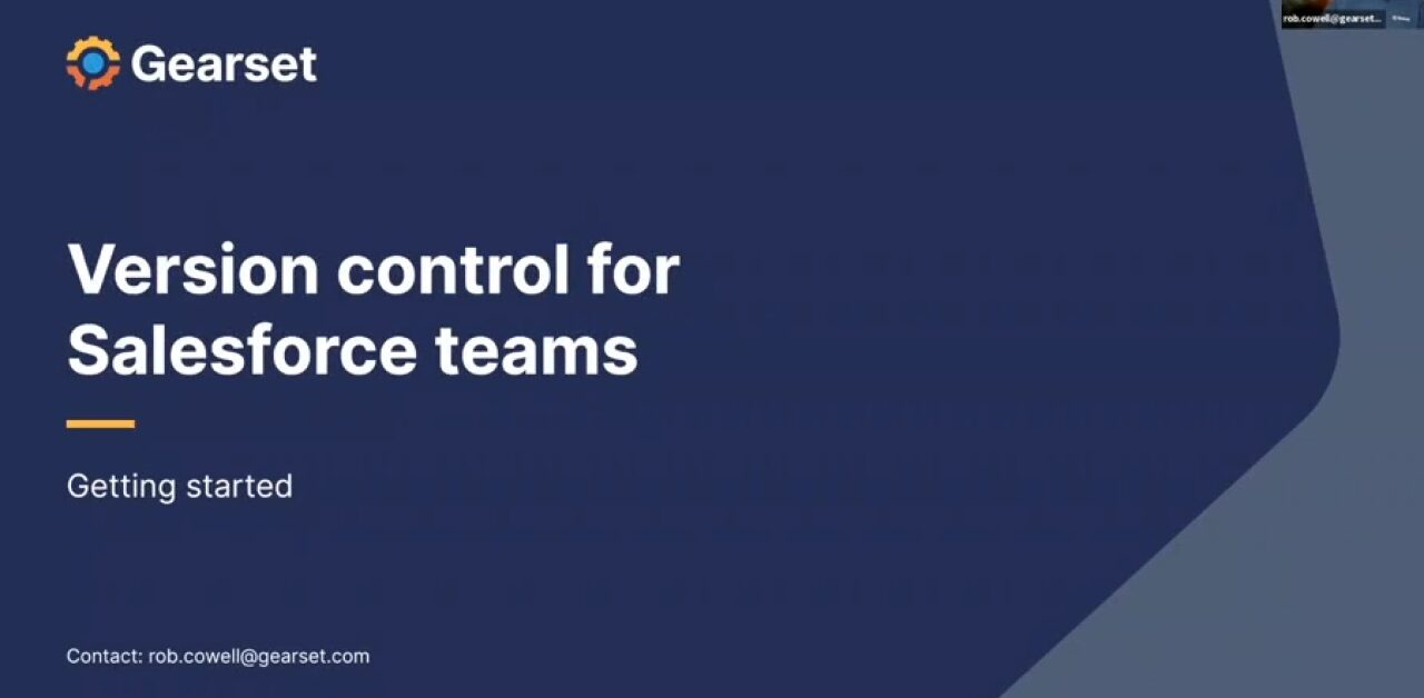 Webinar: Getting started with version control for Salesforce teams | Gearset