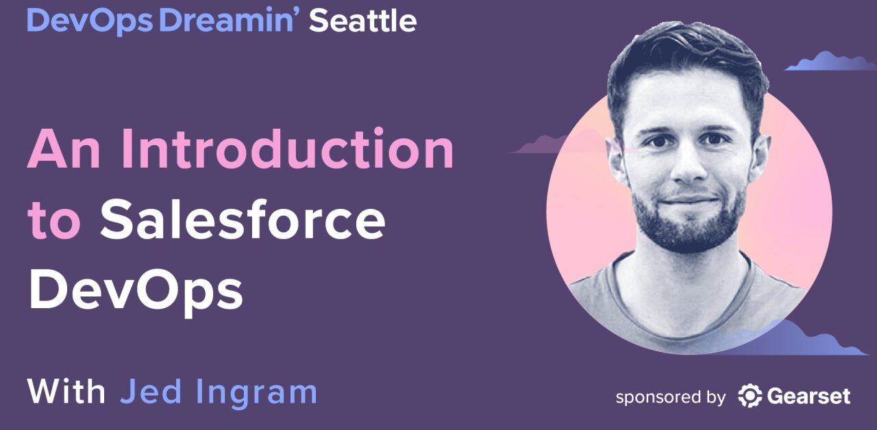 An introduction to Salesforce DevOps | Gearset