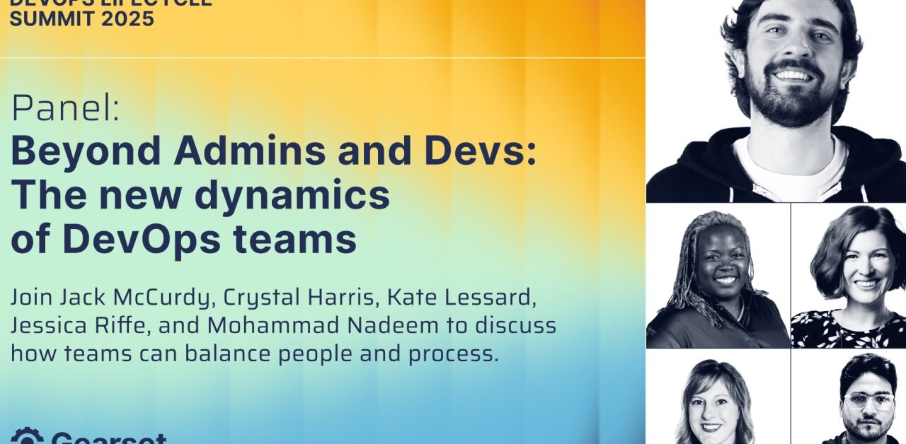 Beyond Admins and Devs: The new dynamics of DevOps teams | Gearset